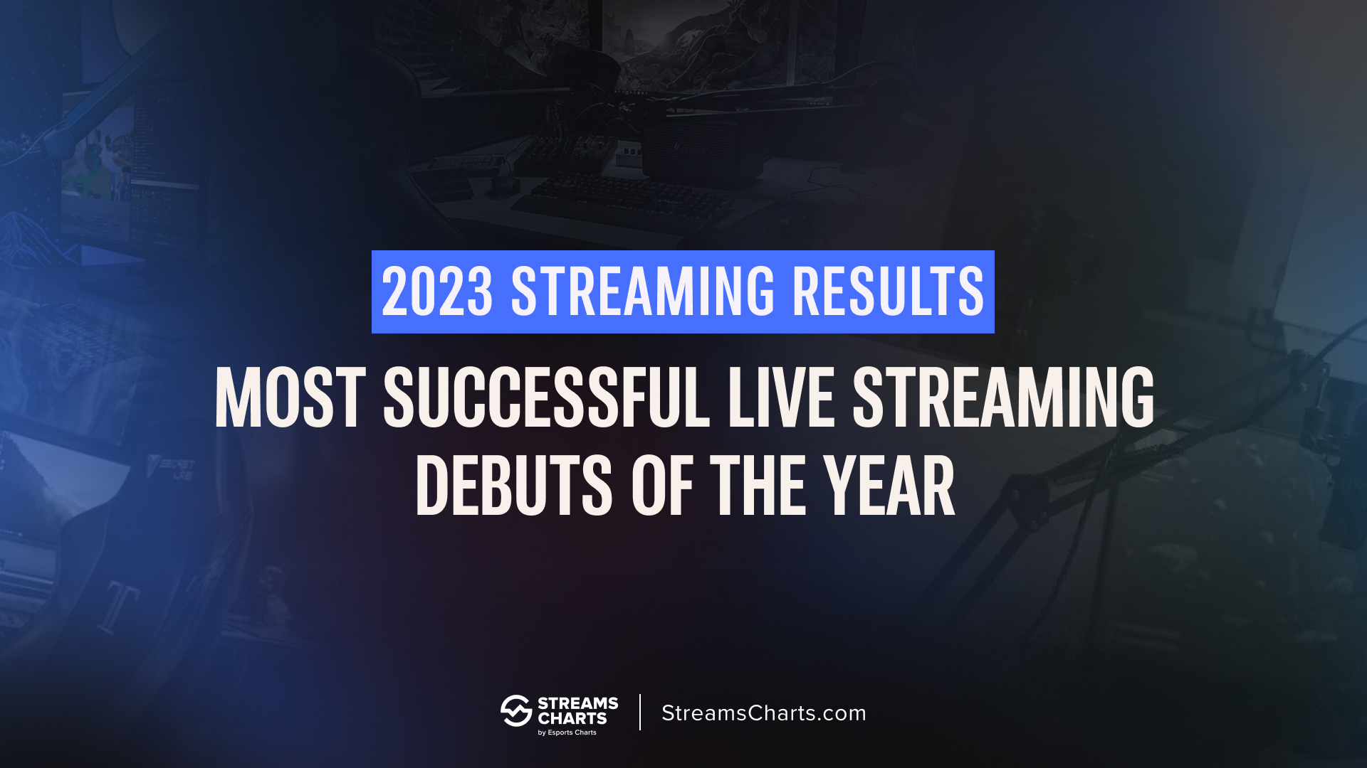 Top 2023 debutant streamers on Twitch, YouTube Live, and more | Streams ...