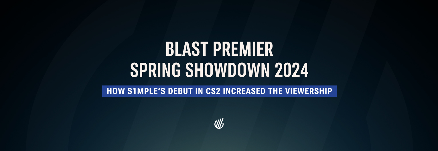 BLAST Premier: Spring Showdown 2024 Viewership Statistics | Esports Charts
